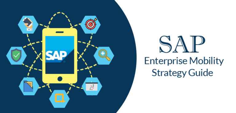 7 Steps to integrating SAP Enterprise Mobility Strategy | Silver Touch