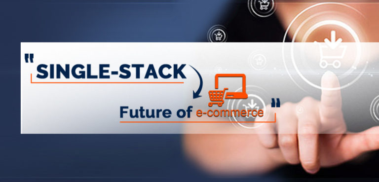 All you need to know about Single-Stack E-Commerce Solution | Silver Touch