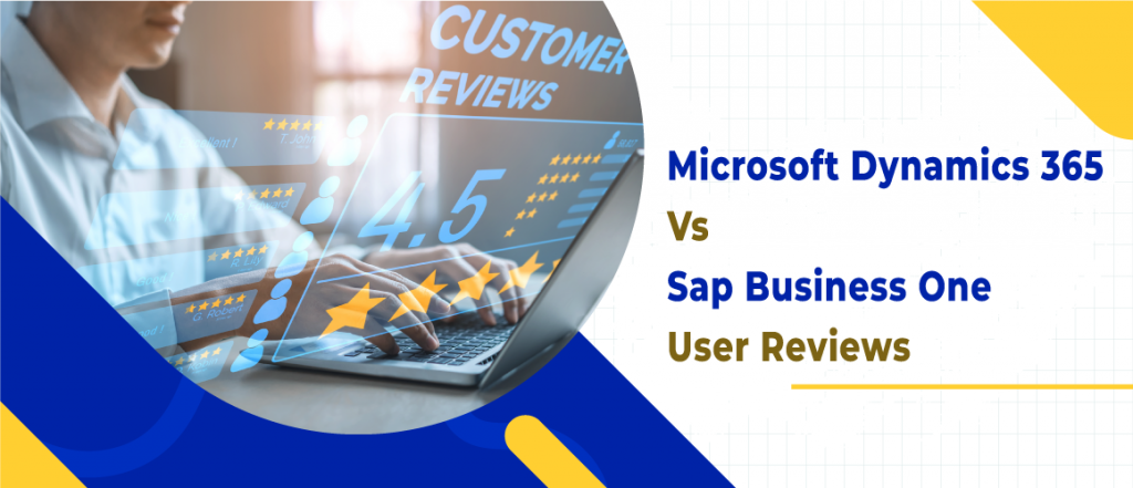 Microsoft Dynamics Vs SAP Business One | Which is the Best ERP?