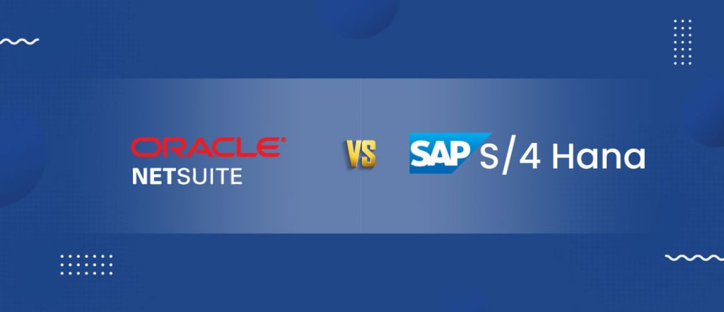Oracle NetSuite vs SAP: Comparison of Oracle ERP Vs SAP ERP