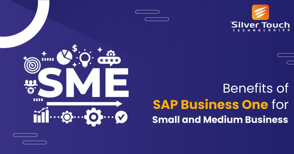 Benefits of SAP Business One for Small and Medium Businesses
