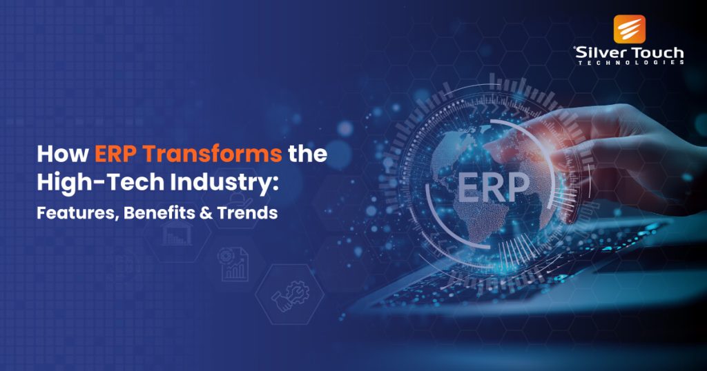 ERP for High-Tech: Supporting Innovation and Expansion